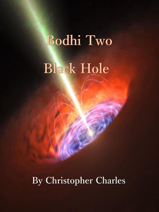Bodhi Two Black Hole (ebook), Christopher Charles | 9781950901128 ...