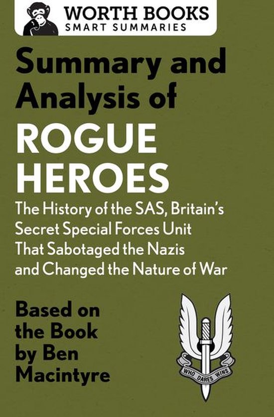 Smart Summaries - Summary and Analysis of Rogue Heroes: The History of ...