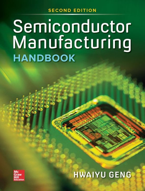 Semiconductor Manufacturing Handbook, Second Edition (ebook), Hwaiyu ...