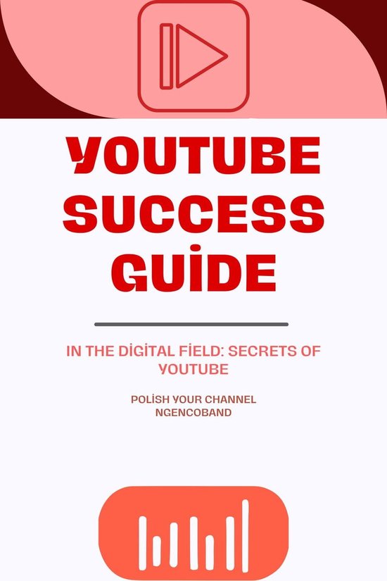 YouTube Success Guide (ebook), ngencoband | 9798223097051 | Boeken | bol