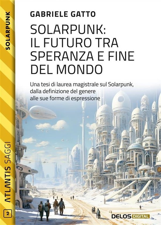 Solarpunk: il futuro tra speranza e fine del mondo (ebook), Gabriele Gatto |... | bol