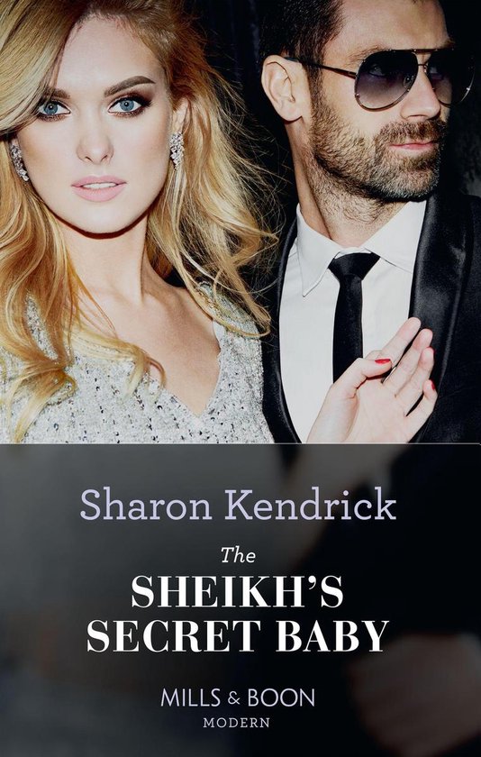 Secret Heirs of Billionaires 22 - The Sheikh's Secret Baby (Mills & Boon Modern)... | bol.com