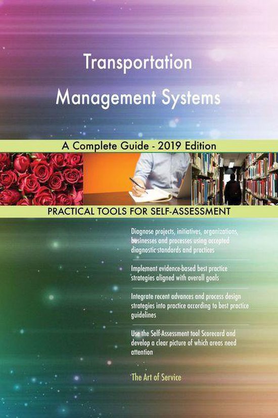 Transportation Management Systems A Complete Guide - 2019 Edition ...