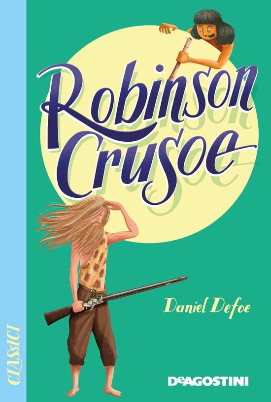 Classici - Robinson Crusoe (ebook), Daniël Defoe | 9788841869772 ...