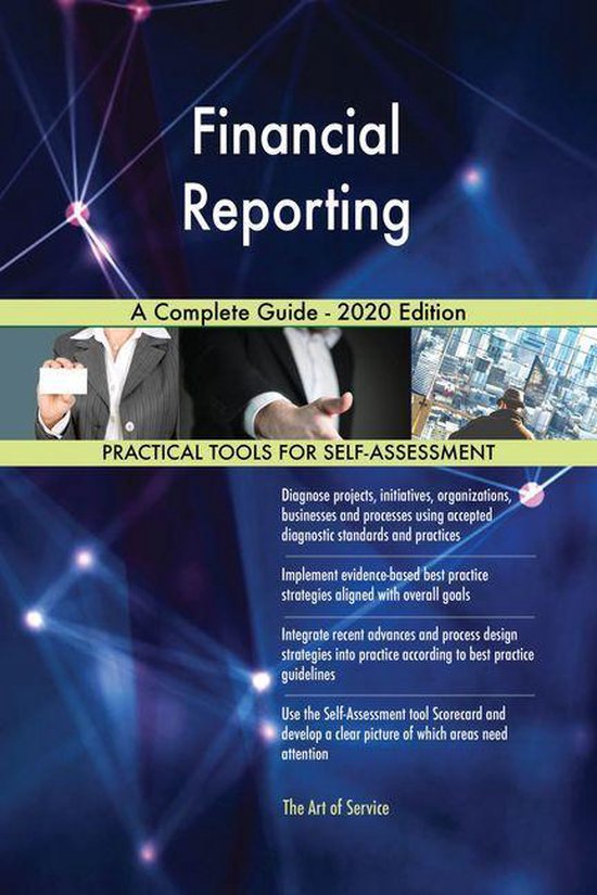 Financial Reporting A Complete Guide - 2020 Edition (ebook), Gerardus ...