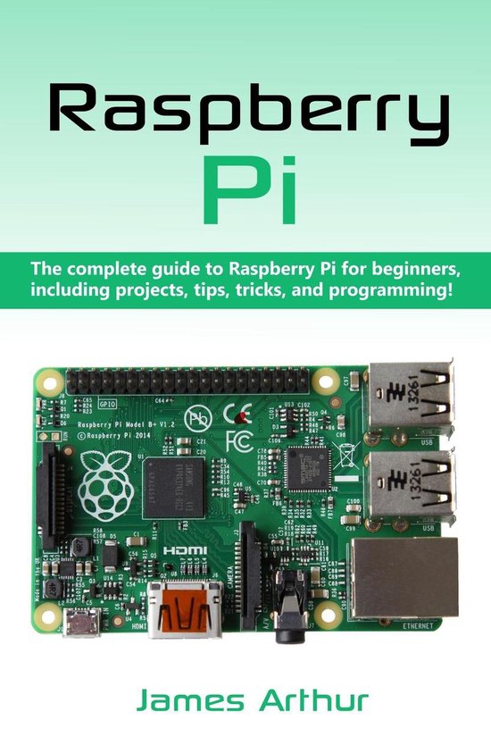 Raspberry Pi (ebook), Professor James Arthur | 9781761032158 | Boeken ...