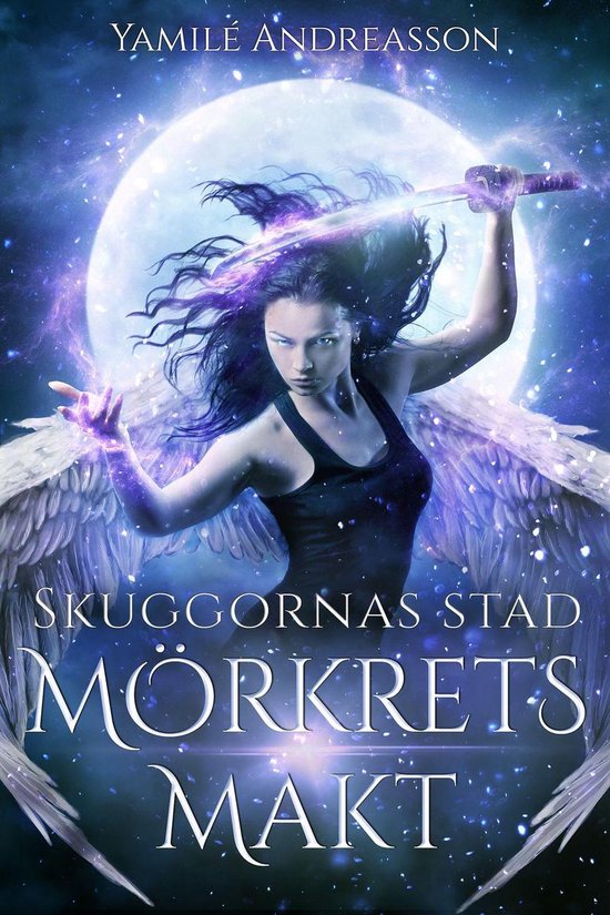 Skuggornas stad 1 - Mörkrets makt (ebook), Yamilé Andreasson ...