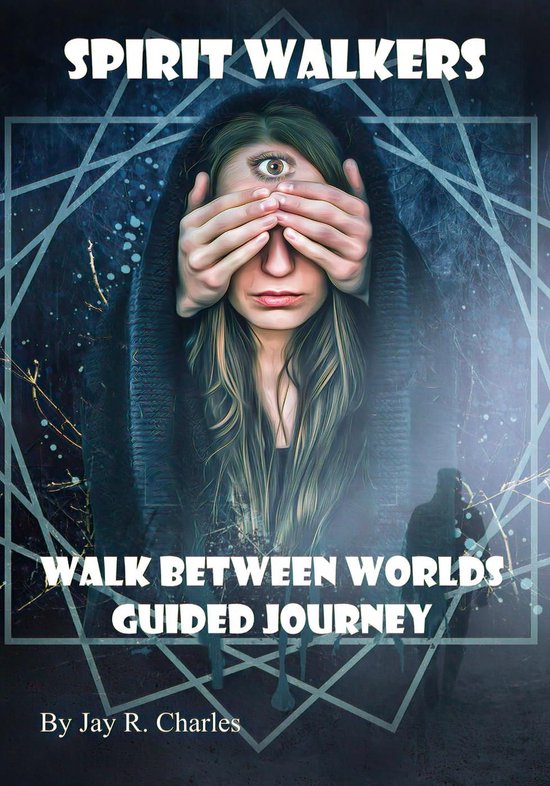 Spirit Walkers: Walk Between Worlds Guided Journey (ebook), Jay R ...