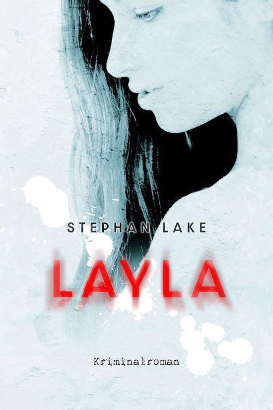 Elijah Leblanc 2 - Layla (ebook), Stephan Lake | 9783750226876 | Boeken ...