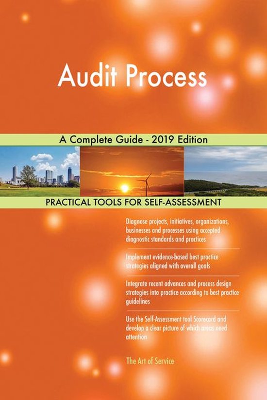 Audit Process A Complete Guide - 2019 Edition (ebook), Gerardus Blokdyk |... | bol.com