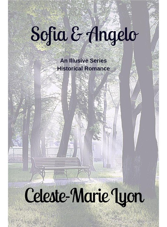 Sofia & Angelo (An Illusive Series Historical Romance) (ebook), Celeste ...