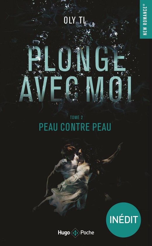 New romance 2 - Plonge avec moi - tome 2 Peau contre peau (ebook), Oly ...