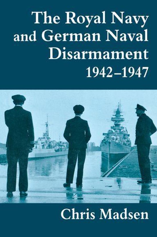 Cass Series: Naval Policy and History - The Royal Navy and German Naval ...