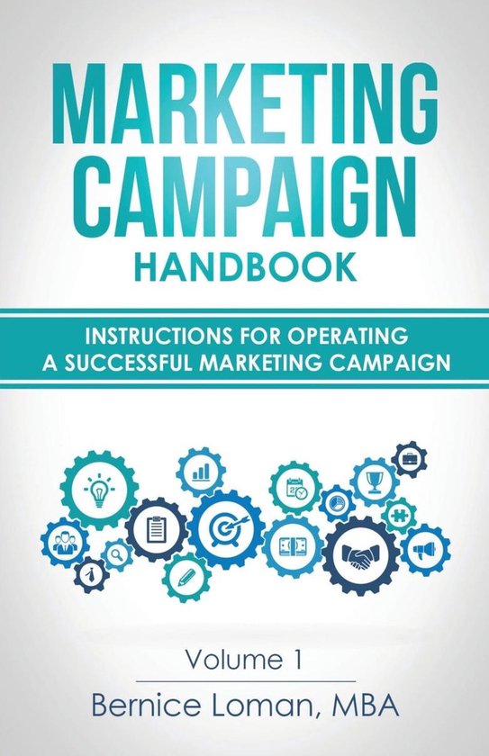 Marketing Campaign Handbook: Volume One (ebook), Bernice Loman ...