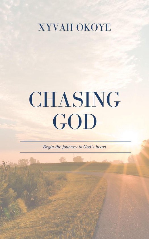 Chasing God (ebook), Xyvah Okoye | 9780463138410 | Boeken | bol.com