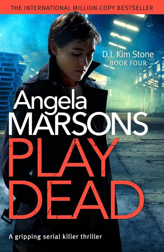 Detective Kim Stone crime thriller series 4 - Play Dead (ebook), Angela ...