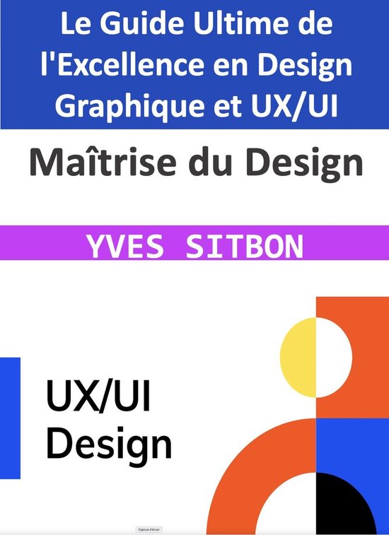 Maîtrise du Design : Le Guide Ultime de l'Excellence en Design ...