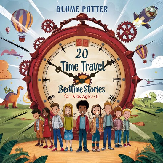 Bedtime Stories For Kids Age 3 to 8 Series 3 2 - 20 Time Travel Bedtime ...