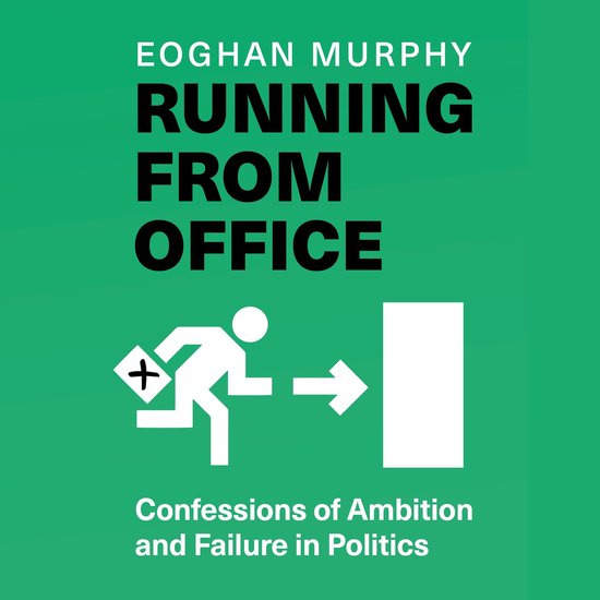 Running From Office, Eoghan Murphy | 9781804189030 | Boeken | bol
