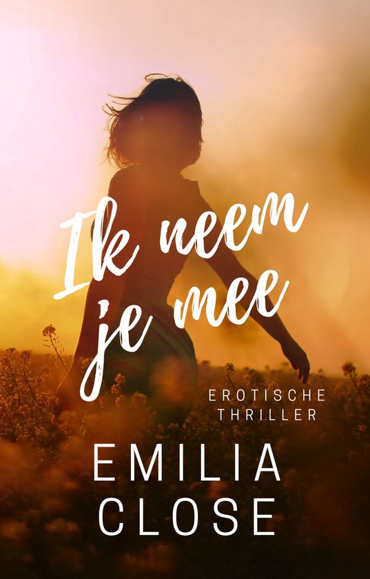 Ik neem je mee (ebook), Emilia Close | 9789083459219 | Boeken | bol