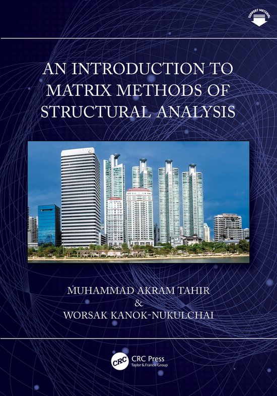 An Introduction to Matrix Methods of Structural Analysis, Worsak Kanok-Nukulchai |... | bol