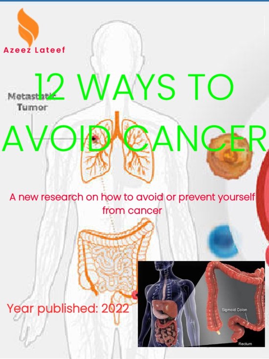 12 WAYS TO AVOID CANCER (ebook), Azeez Lateef | 1230005669516 | Boeken ...