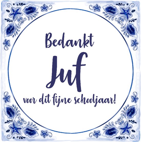 Tegeltje met Tekst Bedankt Juf voor dit fijne schooljaar - Bedankt Cadeau voor Juf -... | bol