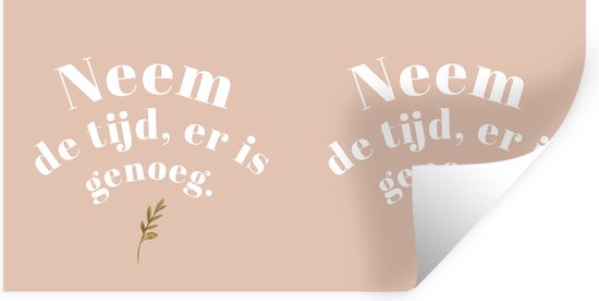 Muurstickers - Spreuken - Quotes - Neem de tijd, er is genoeg - WC ...