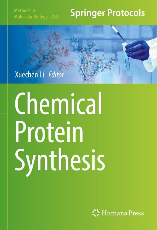Methods in Molecular Biology 2530 - Chemical Protein Synthesis (ebook ...