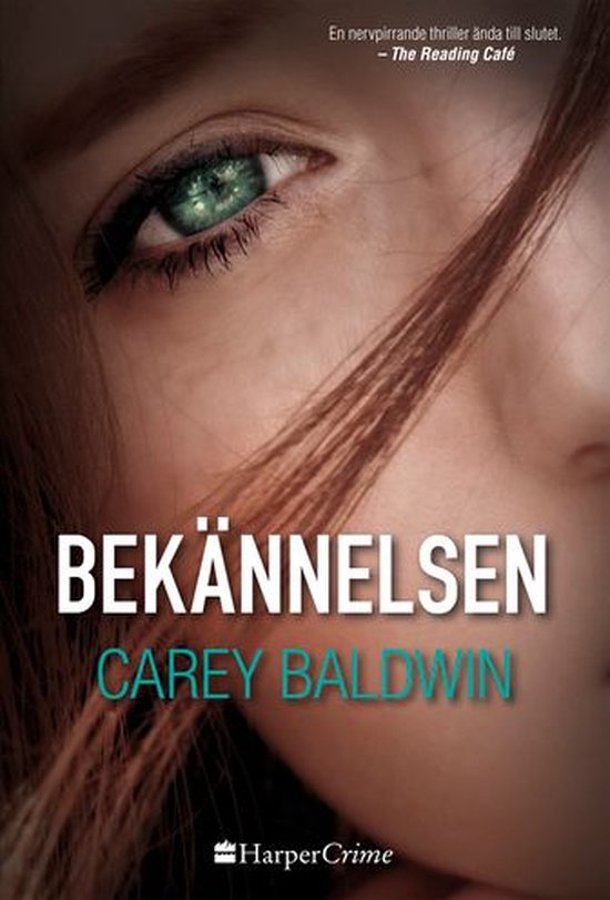 HarperCrime - Bekännelsen (ebook), Carey Baldwin | 9789150715910 | Boeken | bol