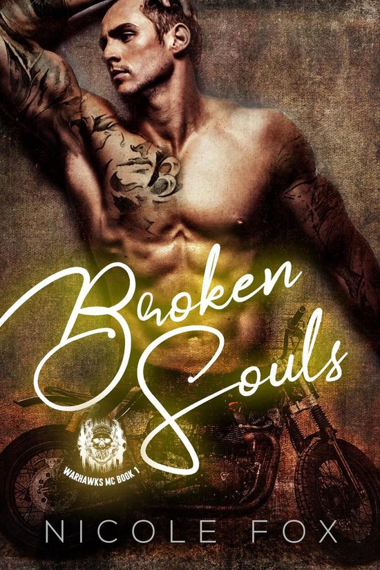 Warhawks MC - Broken Souls (ebook), Nicole Fox | 9781393875871 | Boeken | bol.com
