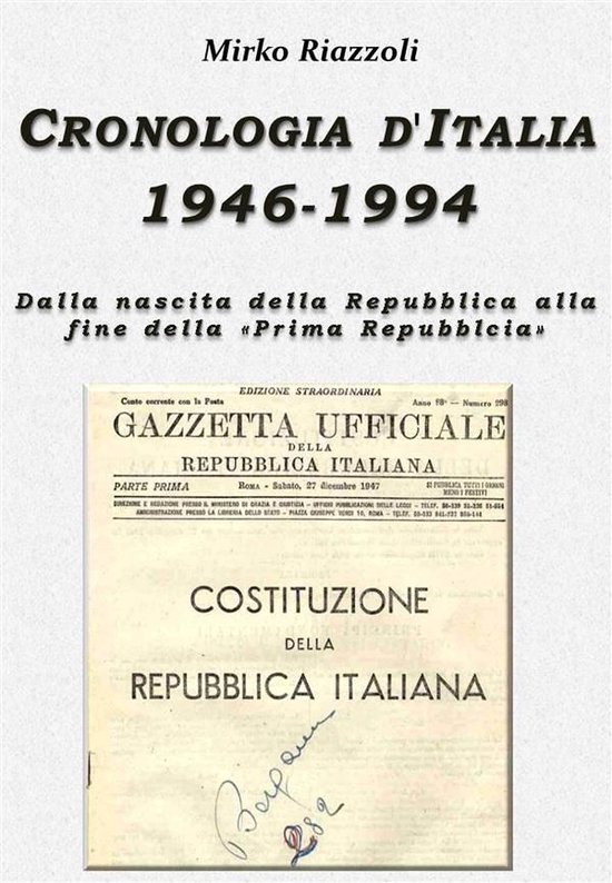 Cronologia d’Italia 1946-1994 Dalla nascita della Repubblica allafine ...