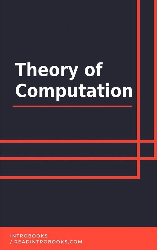 Theory of Computation (ebook), Introbooks | 9781393303749 | Boeken ...