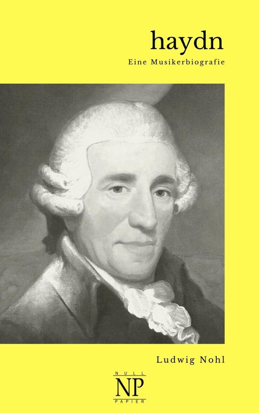 Musikerbiografien - Haydn (ebook), Ludwig Nohl | 9783962817275 | Boeken ...