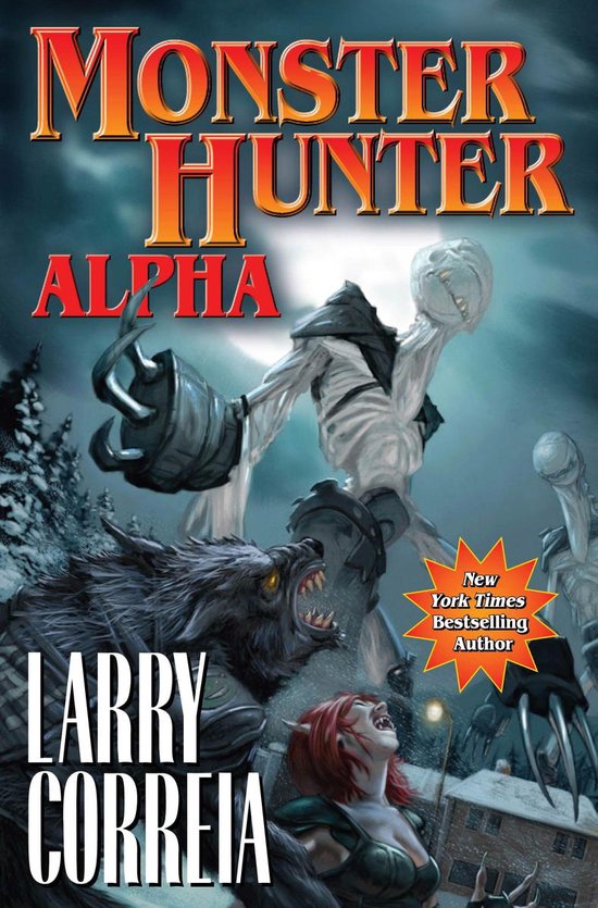 Monster Hunters International 3 - Monster Hunter Alpha (ebook), Larry ...