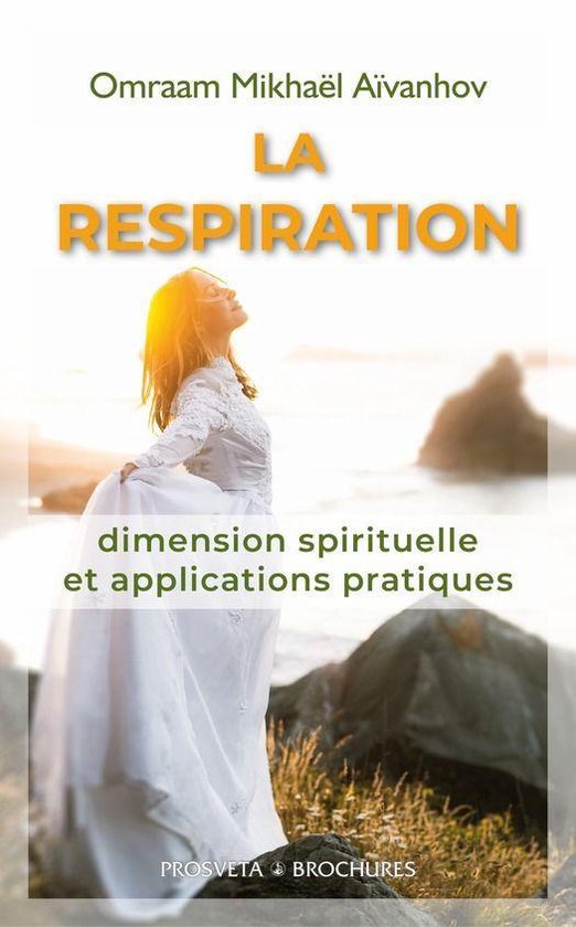 Brochures (FR) - LA RESPIRATION, dimension spirituelle et applications ...