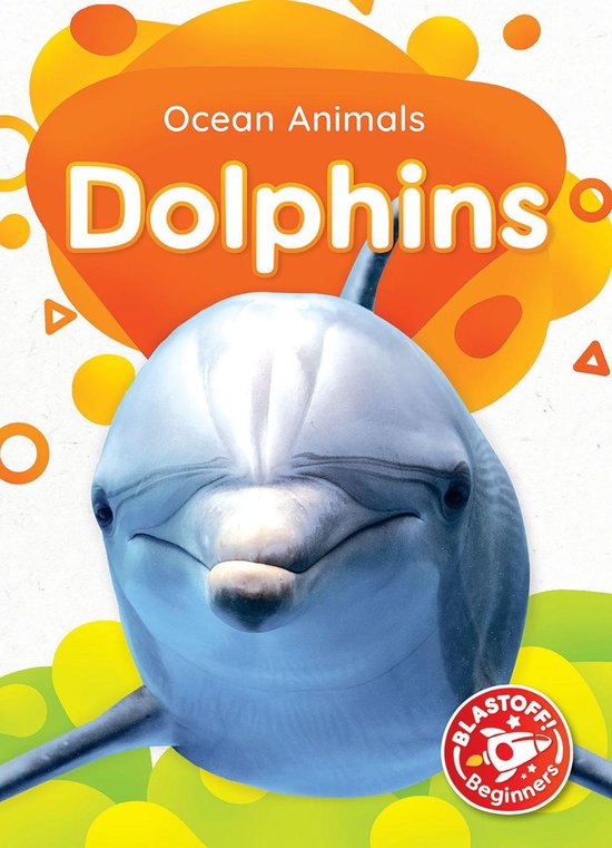 Dolphins (ebook), Christina Leaf | 9781681037875 | Boeken | bol.com