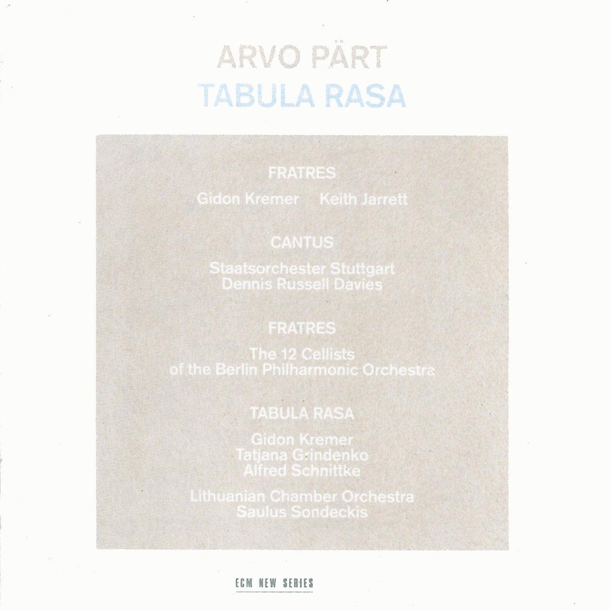 Part, Arvo: Tabula Rasa / Kremer, Schnittke, Jarrettt, Keith Jarrett ...