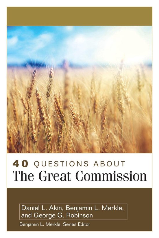 40 Questions Series - 40 Questions About the Great Commission (ebook ...