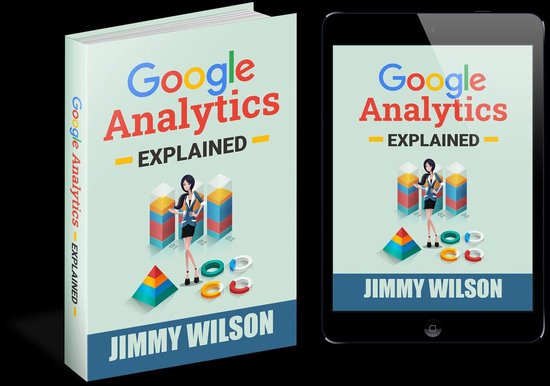Google Analytics Explained (ebook), Jaber Alwadani | 1230004097525 | Boeken | bol