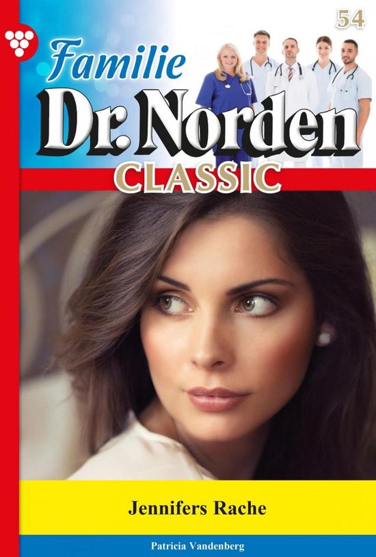 Familie Dr. Norden Classic 54 – Arztroman (ebook), Patricia Vandenberg ...
