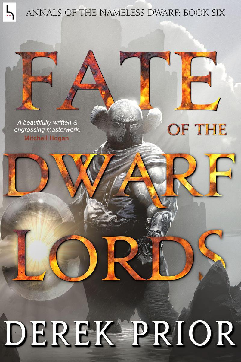 Annals of the Nameless Dwarf - Fate of the Dwarf Lords (ebook), Derek ...