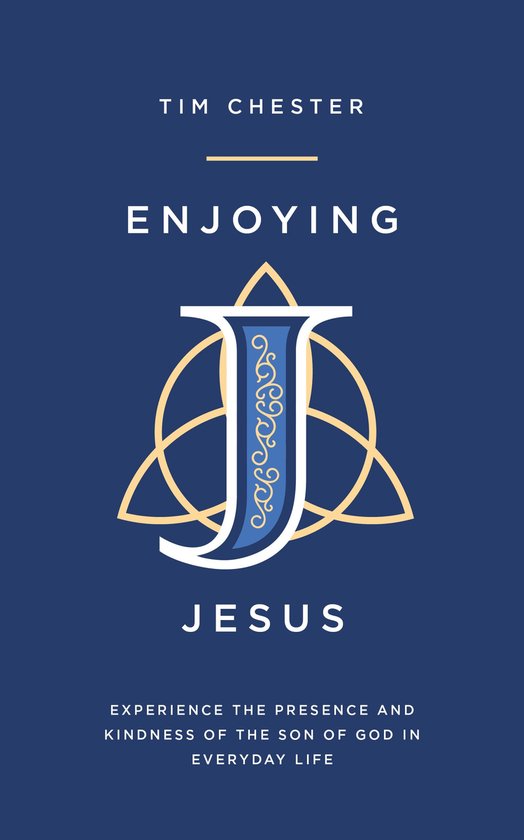 Enjoying Jesus (ebook), Tim Chester | 9781802540772 | Boeken | bol