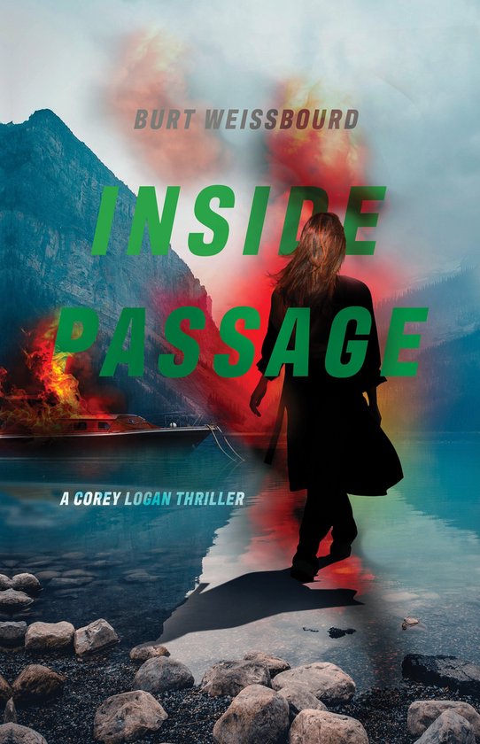 Corey Logan Thrillers- Inside Passage, Burt Weissbourd | 9781644284254 ...
