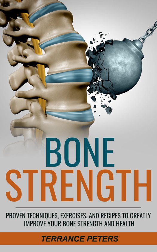 Bone Strength (ebook), Terrance Peters | 1230006293611 | Boeken | bol