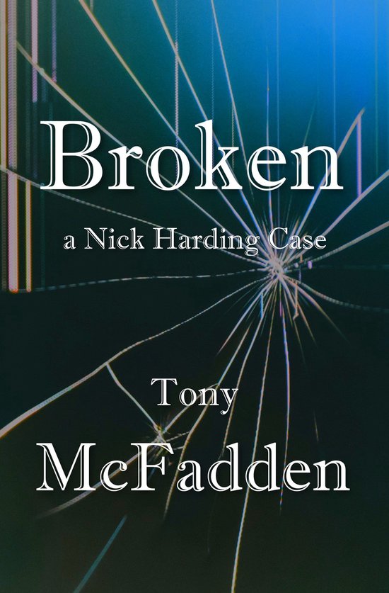 Broken (ebook), Tony Mcfadden | 9780648562870 | Boeken | bol