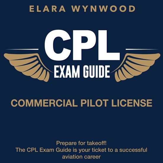 CPL Exam Guide, Elara Wynwood | 9798882277917 | Boeken | bol