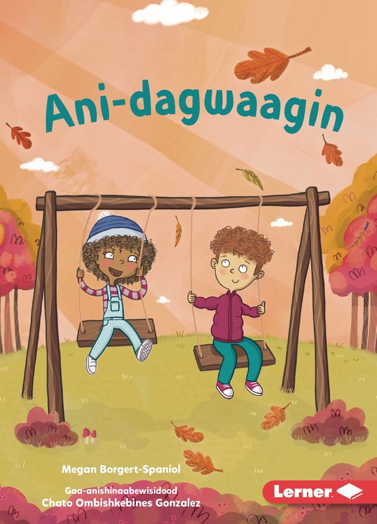 Dagwaaginoo-mazina'iganan (Let's Look at Fall) (Pull Ahead Readers ...