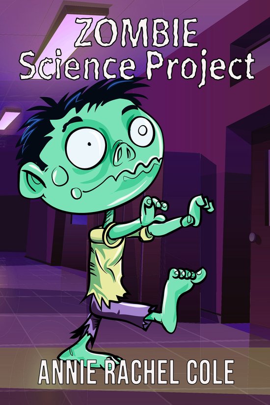 ZOMBIE SCIENCE PROJECT (ebook), Annie Rachel Cole | 1230008171306 ...