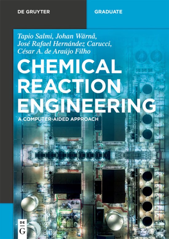 De Gruyter Textbook- Chemical Reaction Engineering, Tapio Salmi ...
